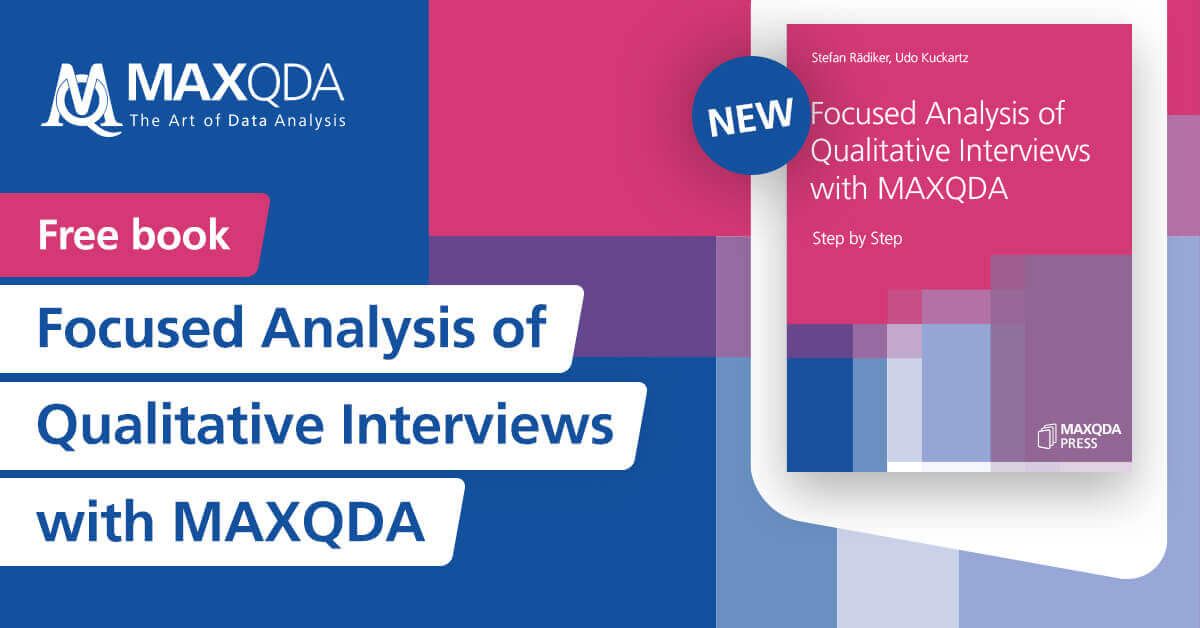 Focused Analysis of Qualitative Interviews with MAXQDA | MAXQDA Press ...